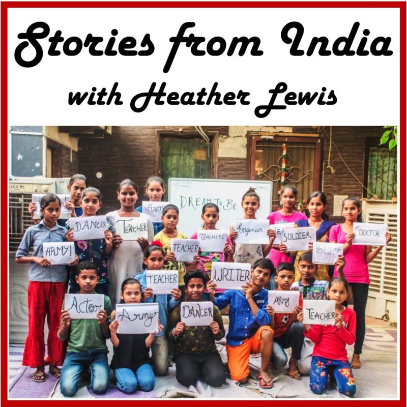Stories from India with Heather Lewis